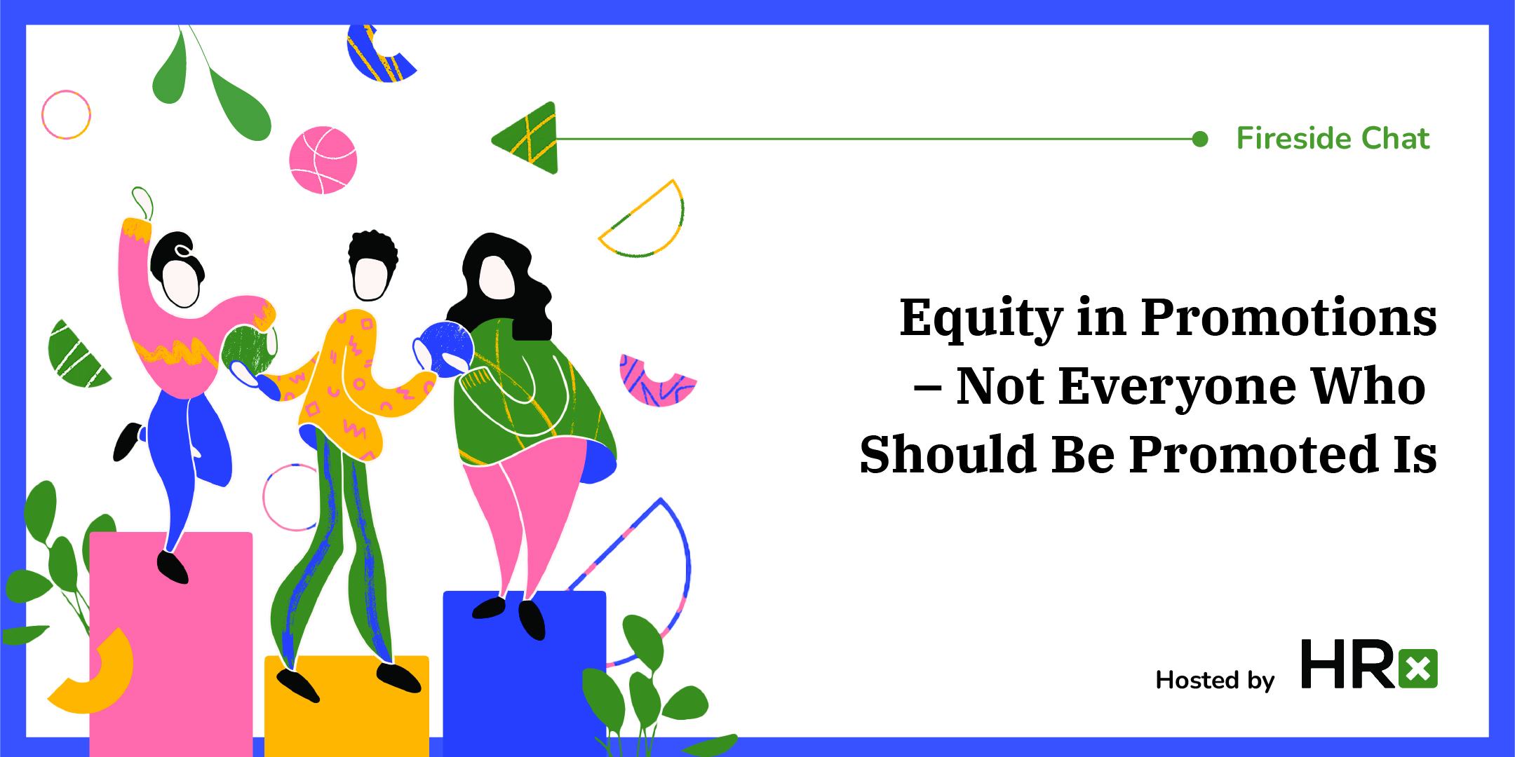Equity in Promotions - Not Everyone Who Should Be Promoted Is - Inclusivity