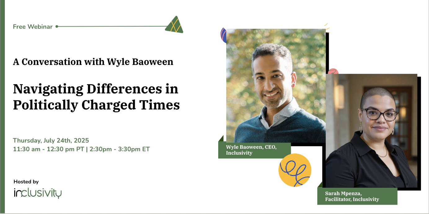 Navigating Differences in Politically Charged Times - Inclusivity